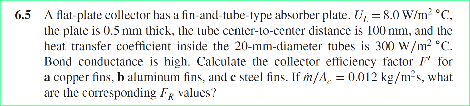 Solved .5 A flat-plate collector has a fin-and-tube-type | Chegg.com