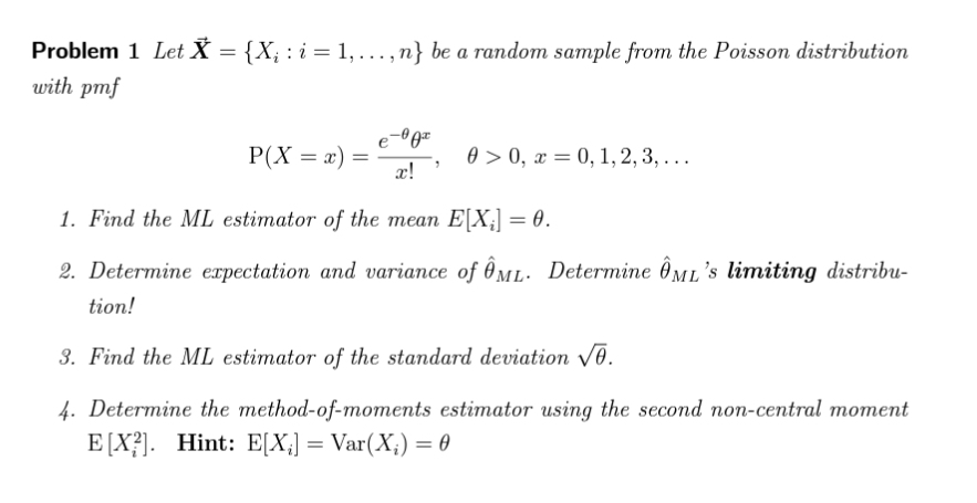 Solved Problem 1 Let X={Xi:i=1,…,n} be a random sample from | Chegg.com