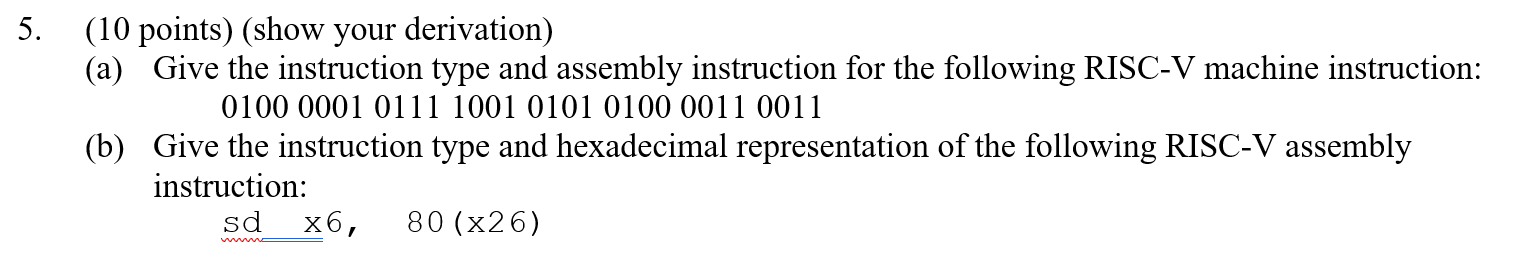 Solved 5. (10 points) (show your derivation) (a) Give the | Chegg.com