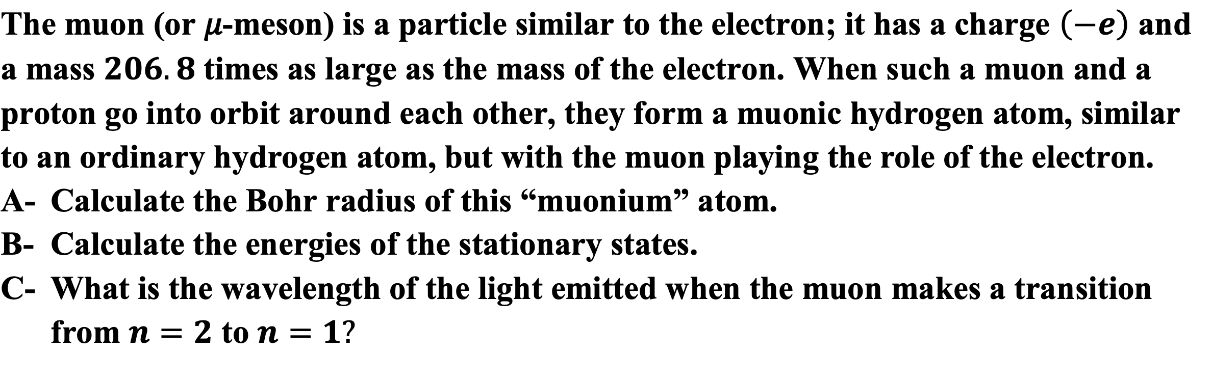 Solved The muon (or u-meson) is a particle similar to the | Chegg.com