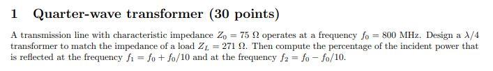 Solved Quarter-wave transformer (30 points) A transmission | Chegg.com