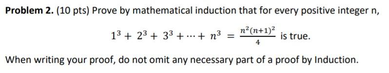 Solved Problem 2. (10 pts) Prove by mathematical induction | Chegg.com