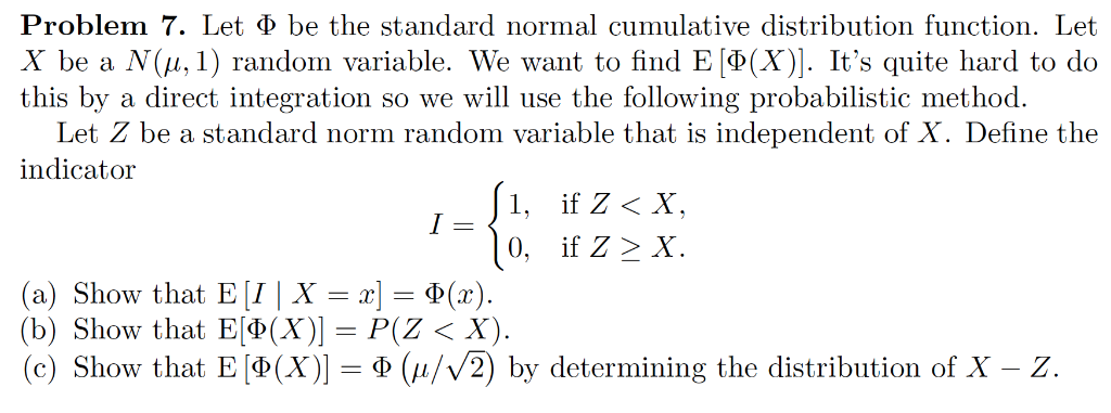 Solved Problem 7 Let Φ Be The Standard Normal Cumulative 1064
