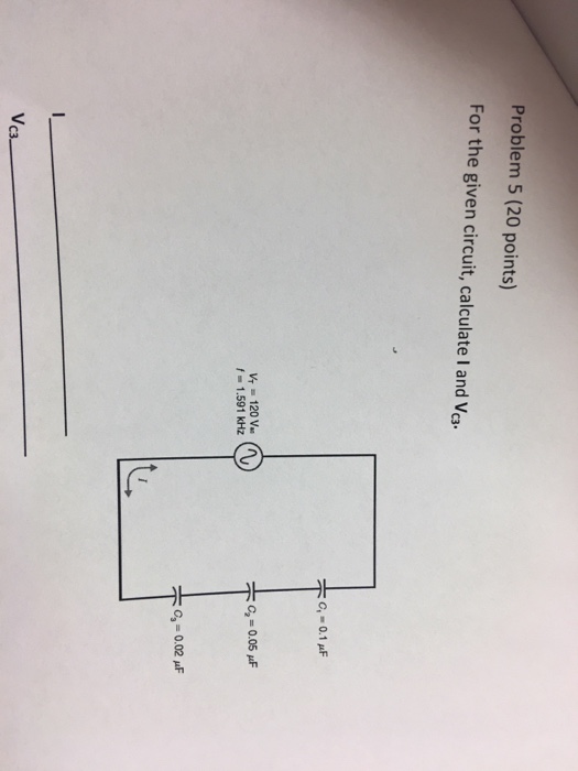 Solved Problem 5 (20 points) For the given circuit, | Chegg.com