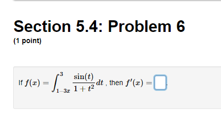 Solved Section 5.4: Problem 6 (1 point) 3 If f(x) = 1. | Chegg.com