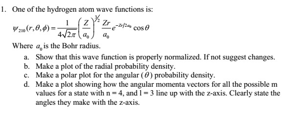 Solved 1. One of the hydrogen atom wave functions is: Where | Chegg.com
