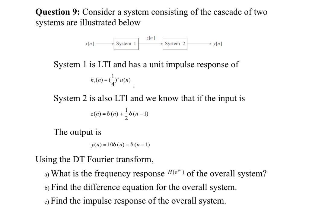 Solved Question 9: Consider a system consisting of the | Chegg.com