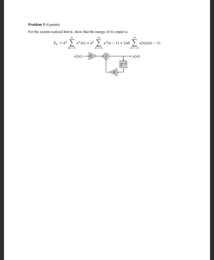 Solved Problem 5 (4 points) For the system realized below, | Chegg.com