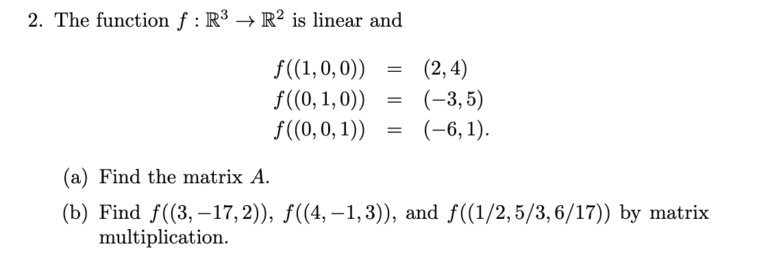 Solved 2. The function f:R3→R2 is linear and | Chegg.com