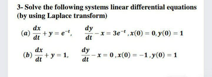 Solved 3- Solve the following systems linear differential | Chegg.com