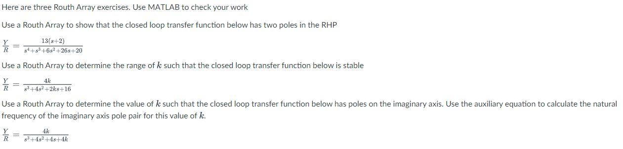 Solved Here Are Three Routh Array Exercises Use Matlab To 