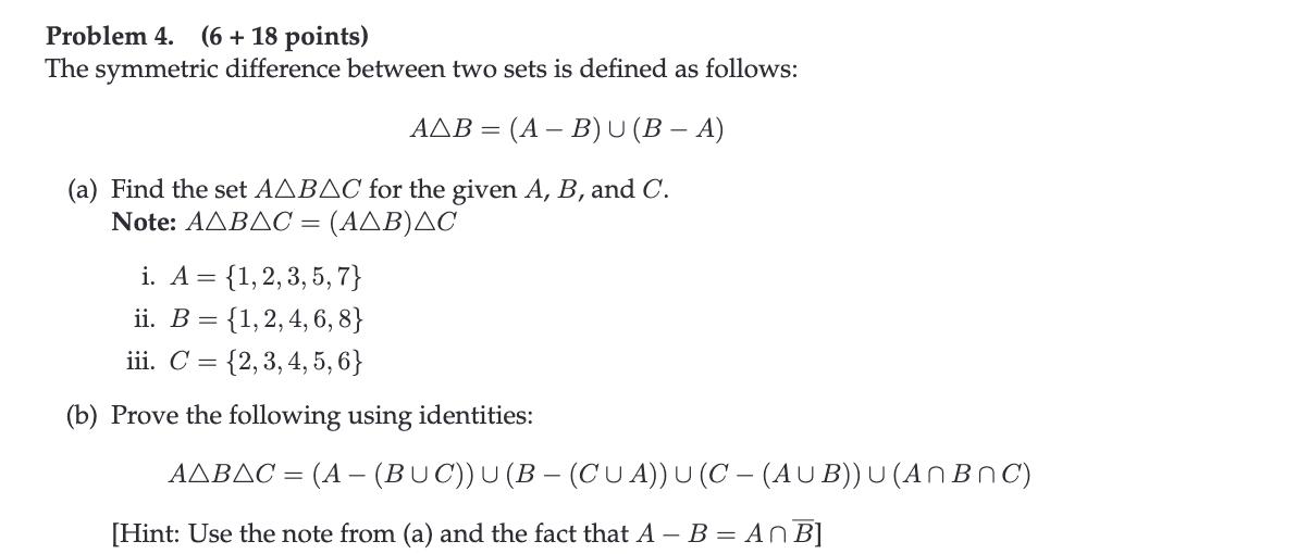Solved Problem 4. ( 6+18 ﻿points)The symmetric difference | Chegg.com
