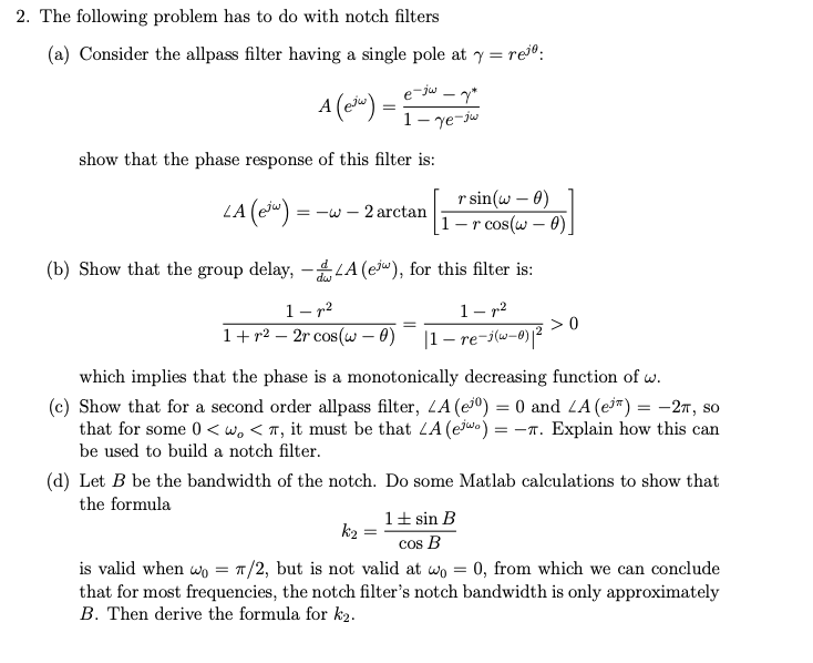 Solved 2. The following problem has to do with notch filters | Chegg.com