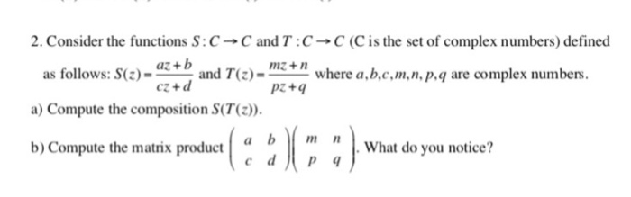 Solved Consider the functions S:C rightarrow C and T: C | Chegg.com