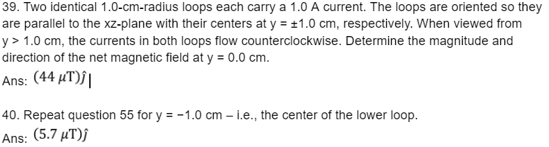 Solved Two identical 1.0-cm-radius loops each carry a 1.0A | Chegg.com