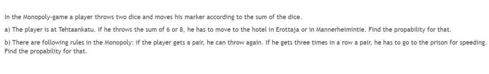 Solved In the Monopoly-game a player throws two dice and | Chegg.com