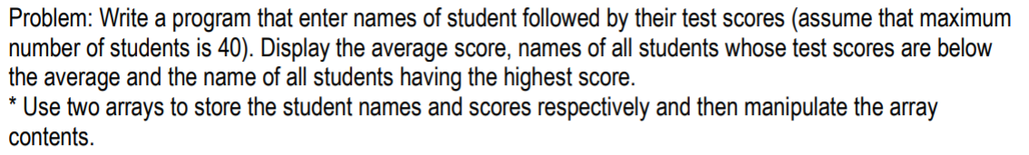 Solved Problem: Write a program that enter names of student | Chegg.com