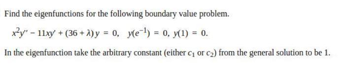 Solved Find the eigenfunctions for the following boundary | Chegg.com