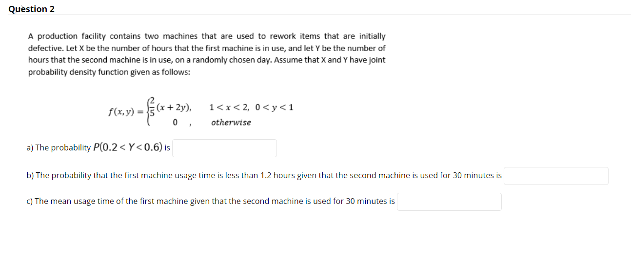 Solved Question 2 A production facility contains two | Chegg.com