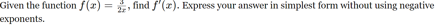 Solved Given the function f(x)=32x, ﻿find f'(x). ﻿Express | Chegg.com