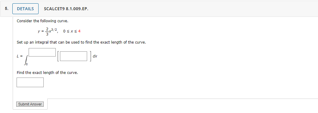 Solved Consider the following curve. y=32x3/2,0≤x≤4 Set up | Chegg.com