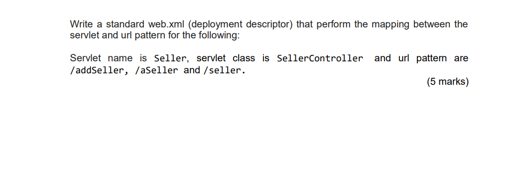 Solved Write a standard web.xml (deployment descriptor) that | Chegg.com