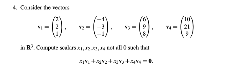 Solved 4. Consider the vectors | Chegg.com