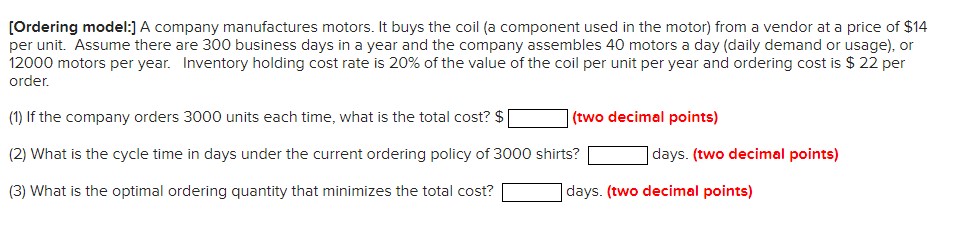 Solved [Ordering model:] A company manufactures motors. It | Chegg.com