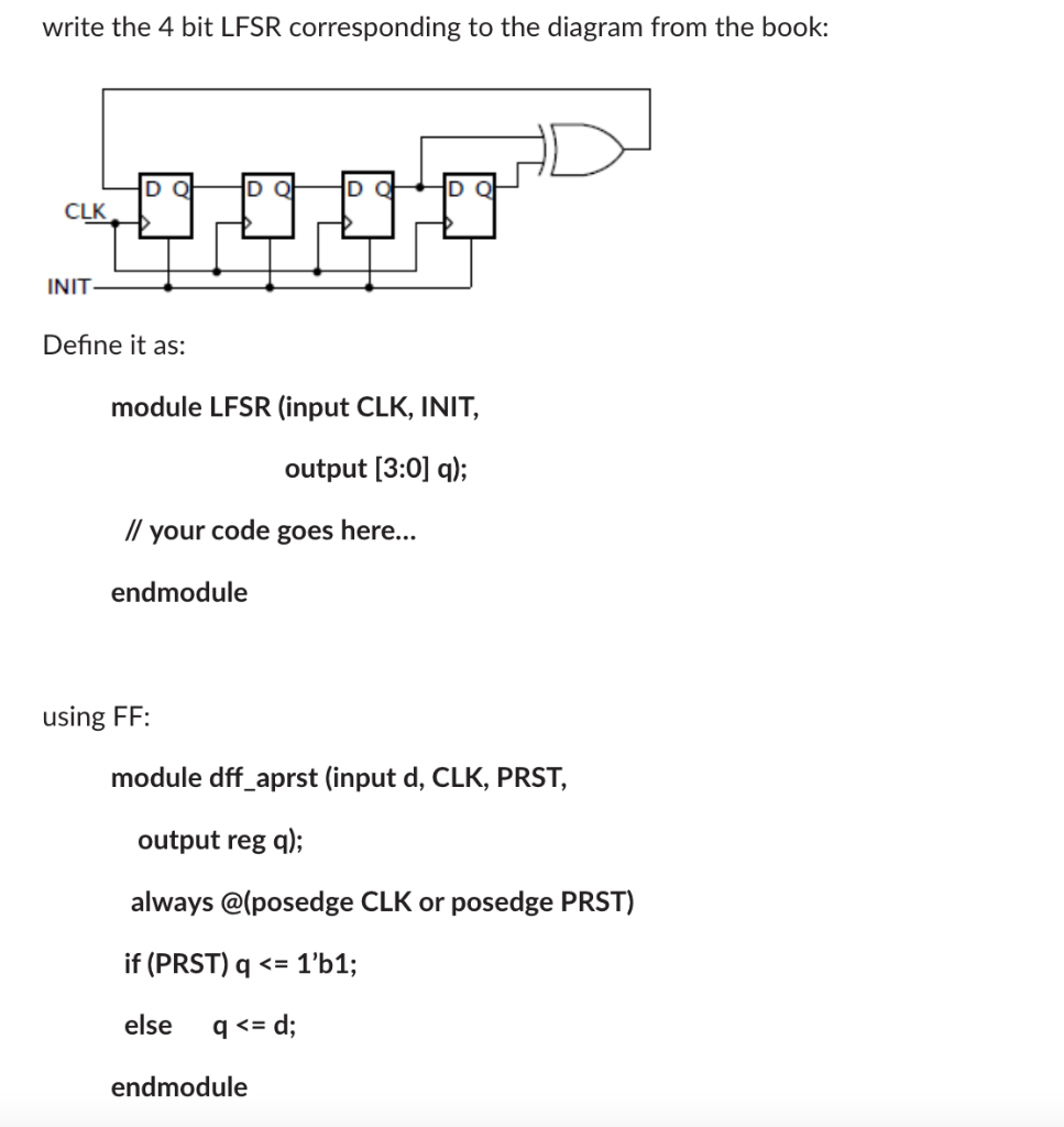 Solved write the 4 bit LFSR corresponding to the diagram | Chegg.com