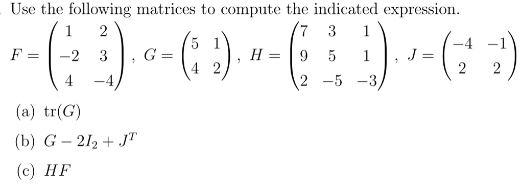Solved Use the following matrices to compute the indicated | Chegg.com