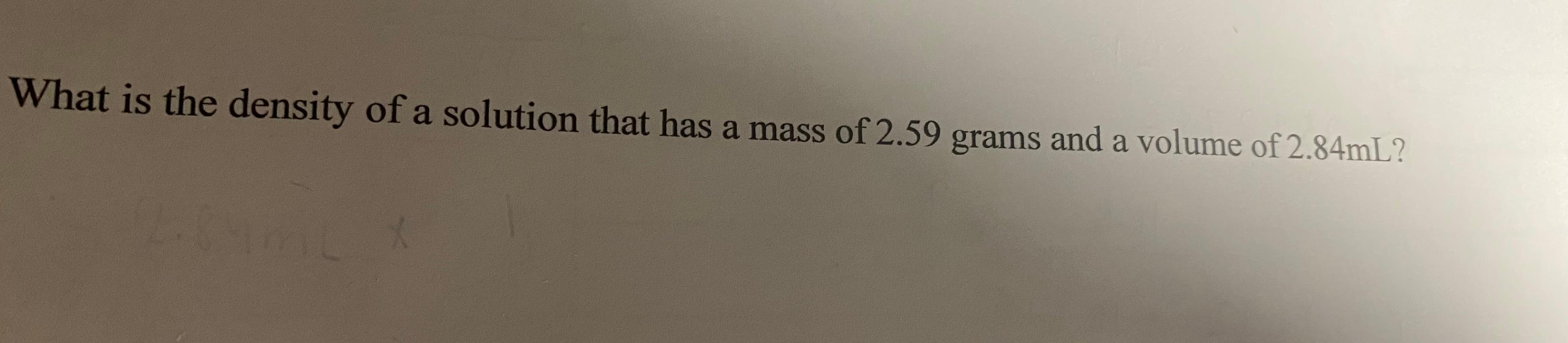 Solved What is the density of a solution that has a mass of | Chegg.com