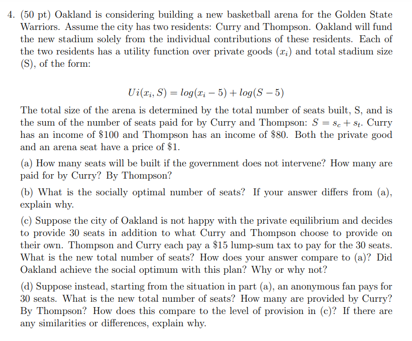 Solved 4. ( 50 ﻿pt\( ) \) ﻿Oakland is considering building a | Chegg.com