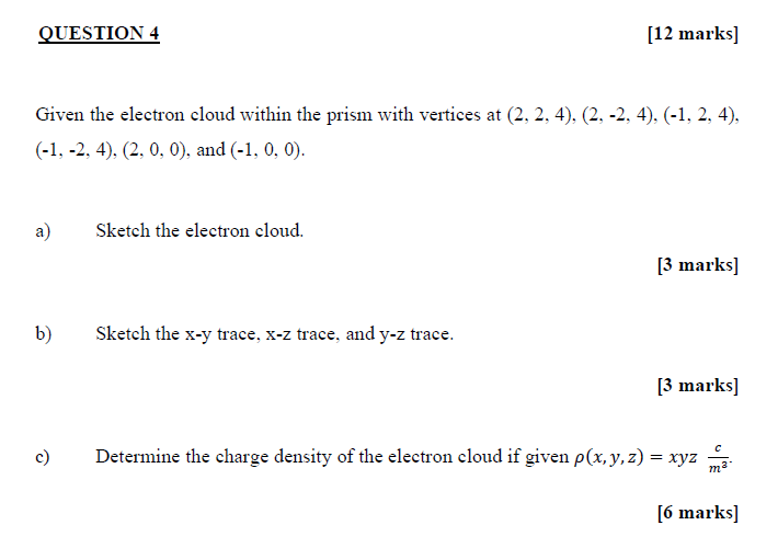 Solved QUESTION 4 [12 marks] Given the electron cloud within | Chegg.com