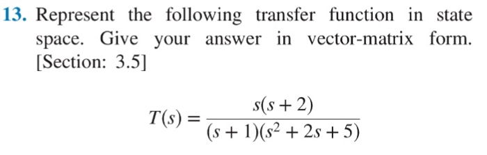 Solved 13. Represent the following transfer function in | Chegg.com