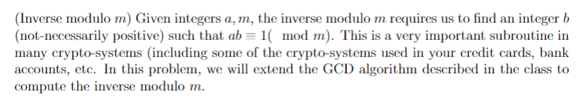 Solved (Inverse modulo m) Given integers a, m, the inverse | Chegg.com
