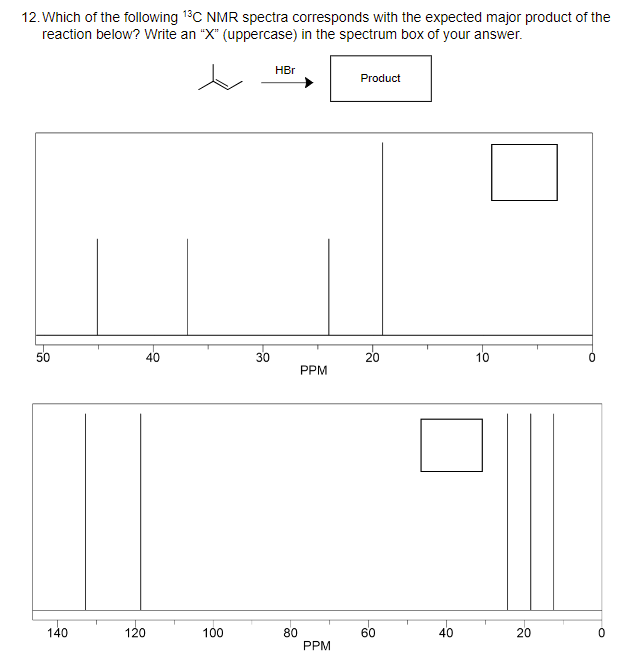 Solved 12. ﻿Which of the following \( { }^{13} \mathrm{C} \) | Chegg.com