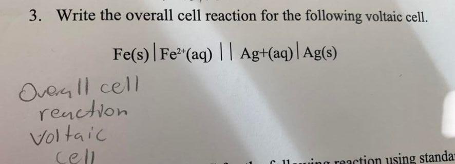 Solved 3. Write the overall cell reaction for the following | Chegg.com