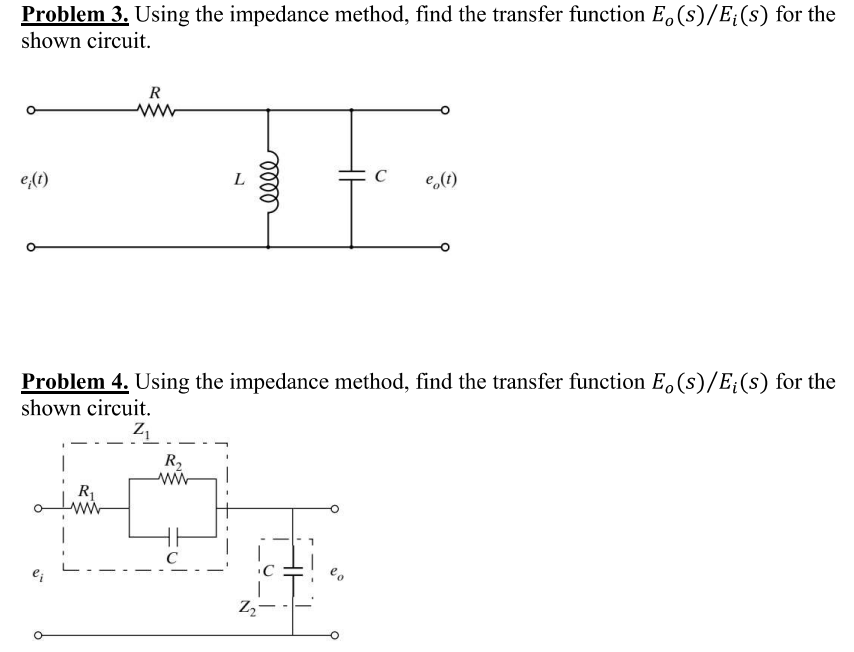 Solved Problem 3. Using the impedance method, find the | Chegg.com