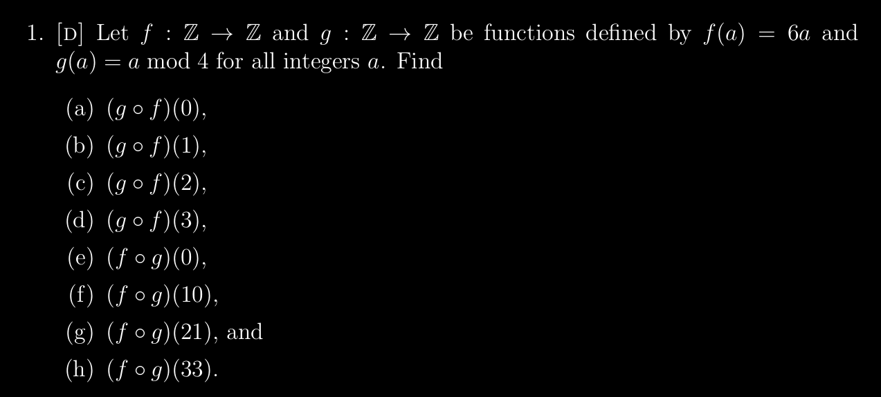 Solved = 6a and 1. [D] Let f : Z → Z and g : Z → Z be | Chegg.com