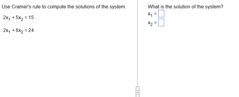 Solved Use Cramer's rule to compute the solutions of the | Chegg.com