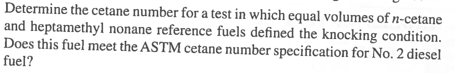 Solved Determine the cetane number for a test in which equal | Chegg.com