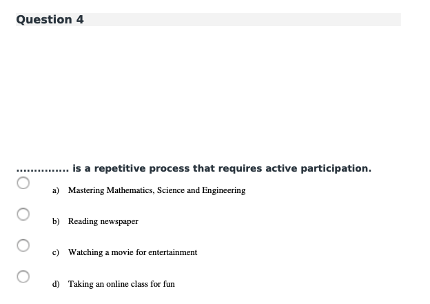 Solved Question 4is a repetitive process that requires | Chegg.com