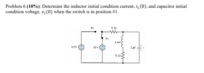 Solved Problem 6 (10%): Determine the inductor initial | Chegg.com