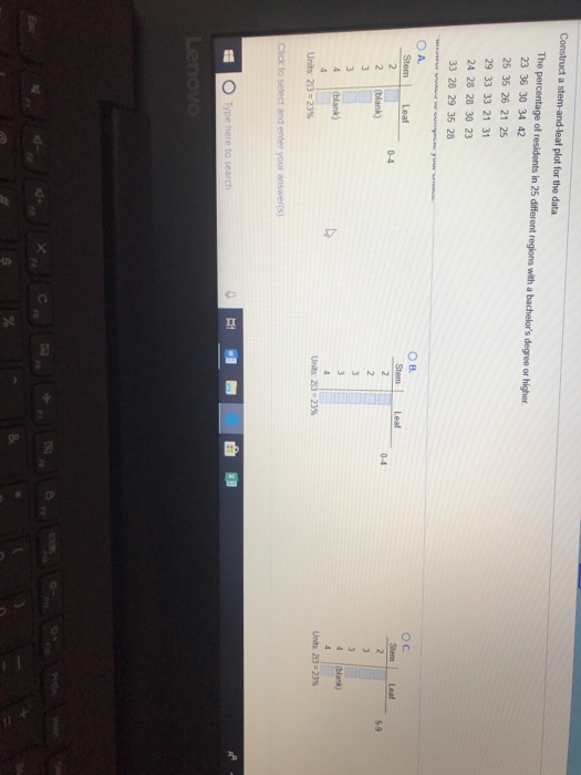 Solved This Question: 1 pt Construct a stem-and-leaf plot | Chegg.com