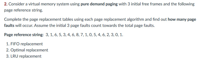 Solved 2. Consider a virtual memory system using pure demand | Chegg.com