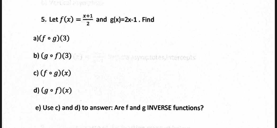 Solved 5. Let f(x)=2x+1 and g(x)=2x−1. Find a) (f∘g)(3) b) | Chegg.com