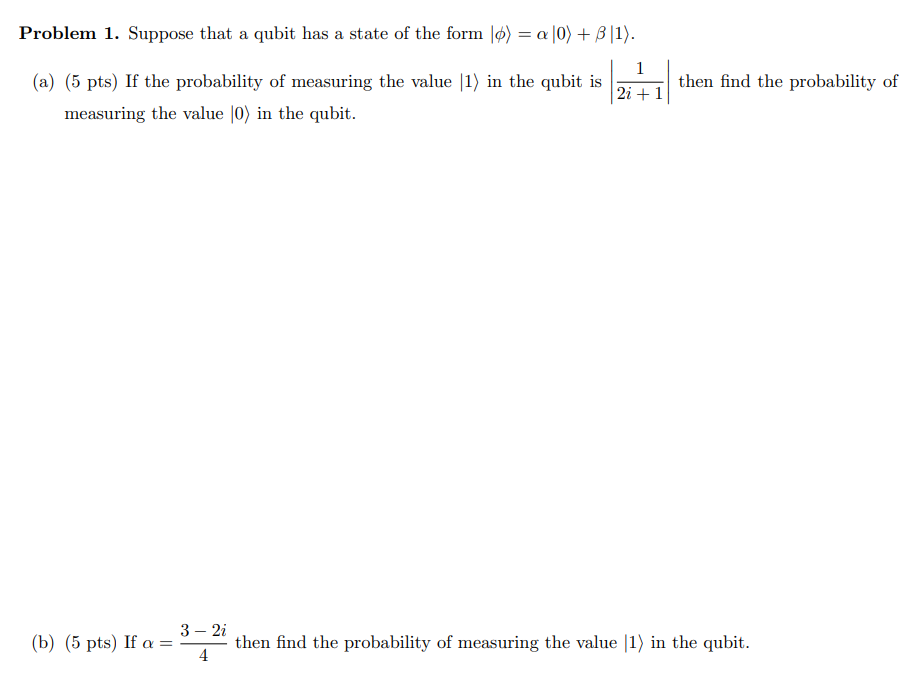 Solved Problem 1 Suppose That A Qubit Has A State Of The