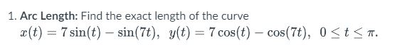 Solved 1. Arc Length: Find the exact length of the curve | Chegg.com