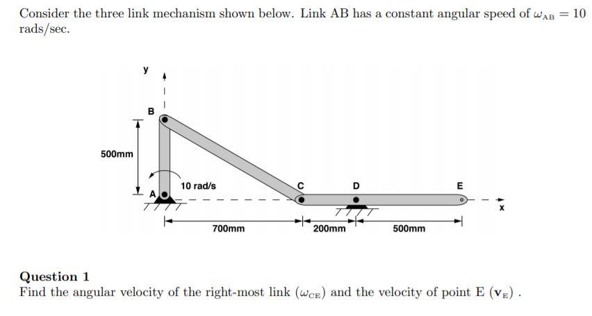 Solved 10 Consider the three link mechanism shown below. | Chegg.com