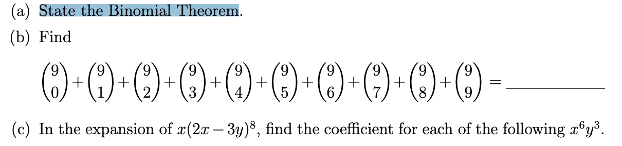 Solved (a) State the Binomial Theorem. (b) Find | Chegg.com